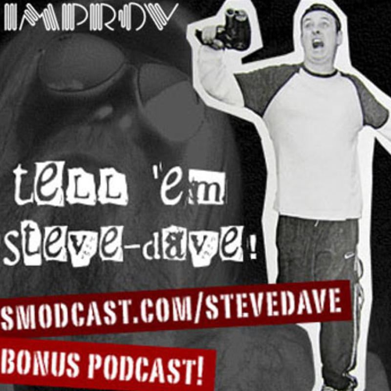 Thank you Podcast for Hollywood Improv Ticket Buyers – Tell 'Em Steve-Dave